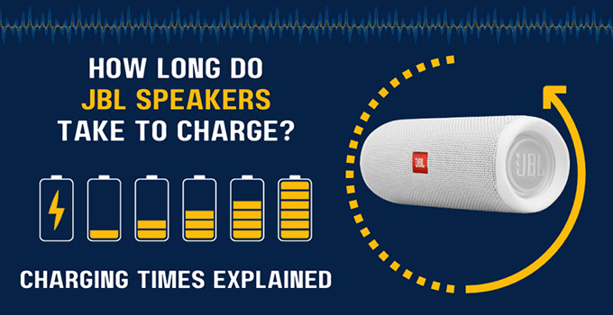 How Long Do JBL Speakers Take To Charge? (Charging Times Explained)