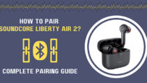How To Pair Soundcore Earbuds? (Detailed Pairing Instructions)