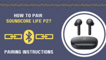 How To Pair Soundcore Earbuds? (Detailed Pairing Instructions)